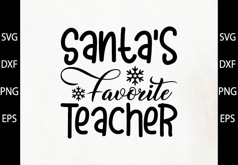 Santas Favorite Teacher Svg Design Graphic By Rashedul Design Store